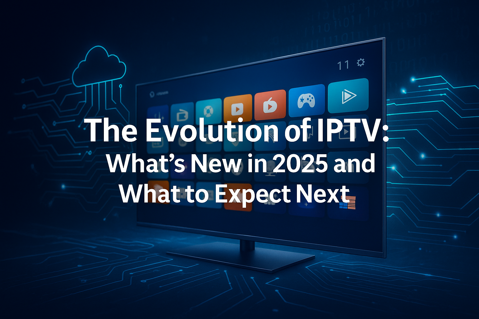 The Evolution of IPTV: What's New in 2025 and What to Expect Next ...